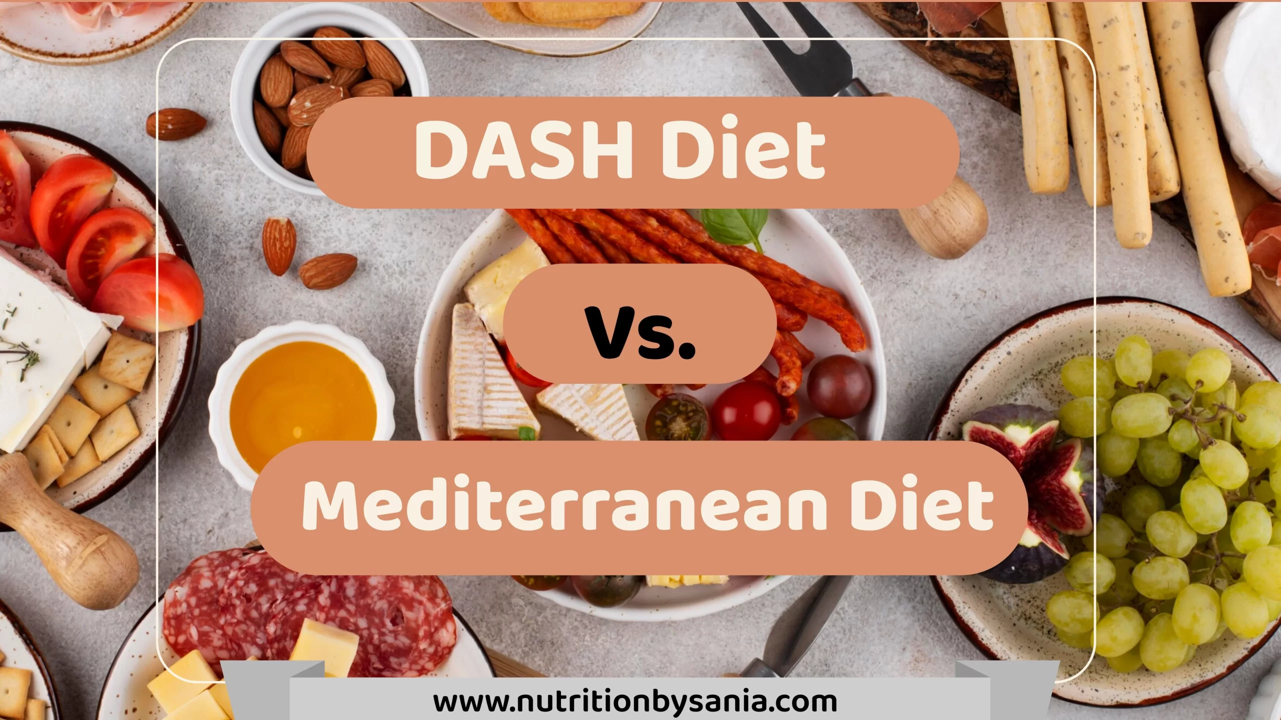 DASH VS Mediterranean Diet; Which one is Better for Weight Loss